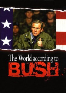 Discover The World According To Bush online at FilmDoo